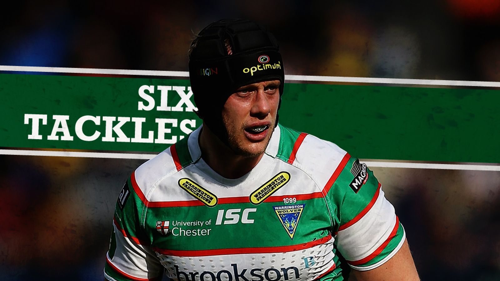Six Tackles: Chris Hill of Warrington Wolves is the next to be put on ...