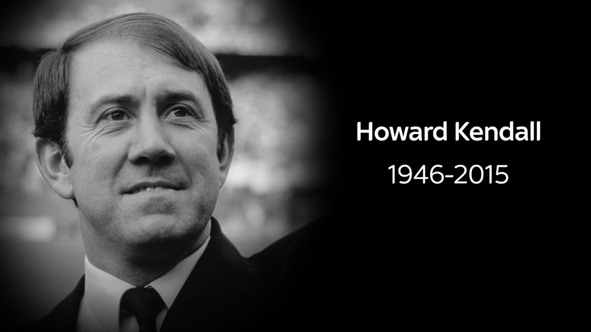 Everton great Howard Kendall dies at the age of 69 | Football News ...