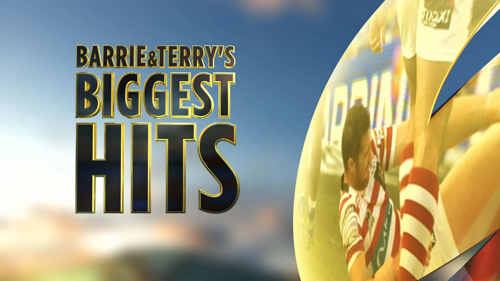 WATCH: Barrie and Terry's biggest hits | Rugby League News | Sky Sports