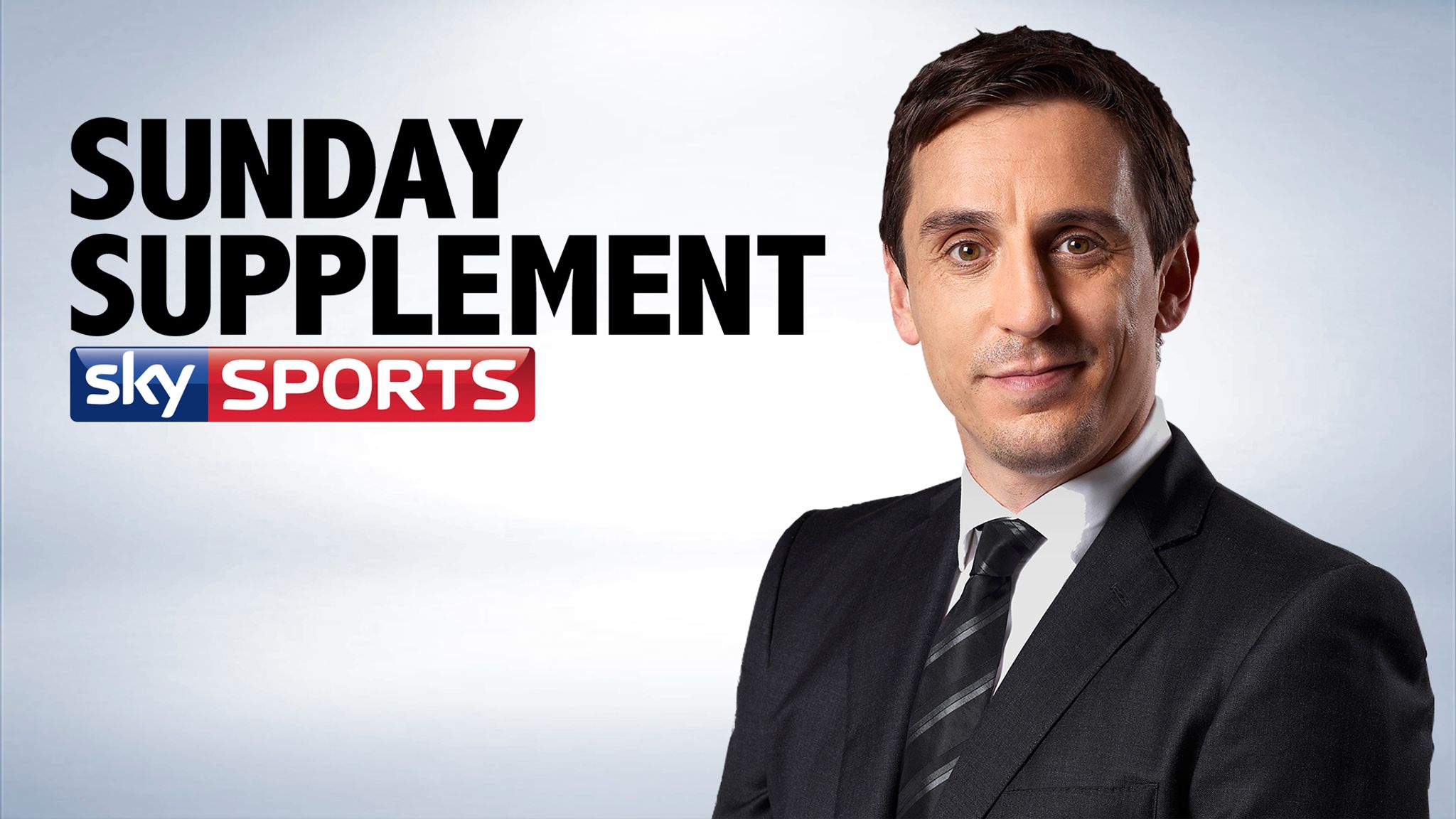 Gary Neville to join panel on Sunday Supplement live from the Etihad ...