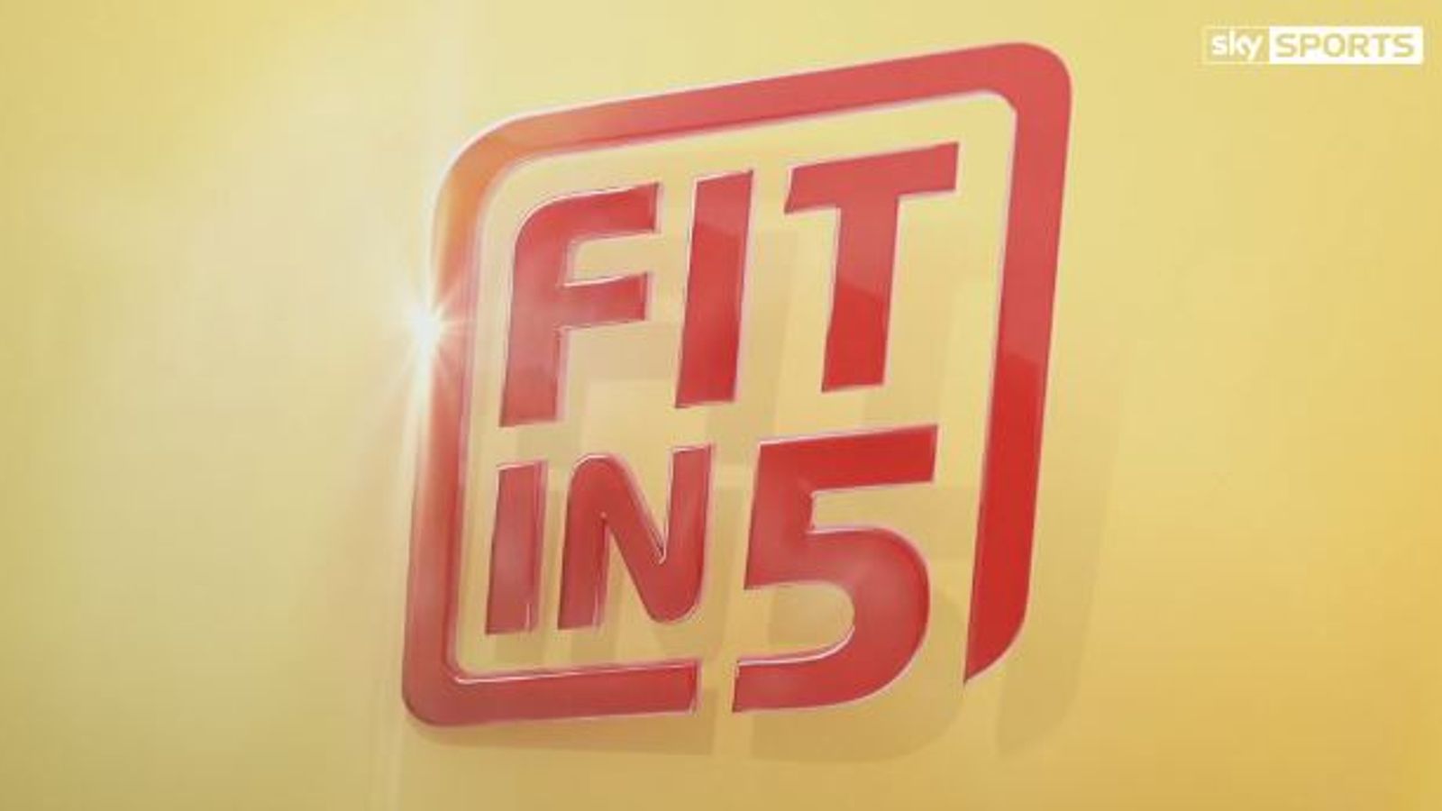 Fit in 5 is back | Sky Sports