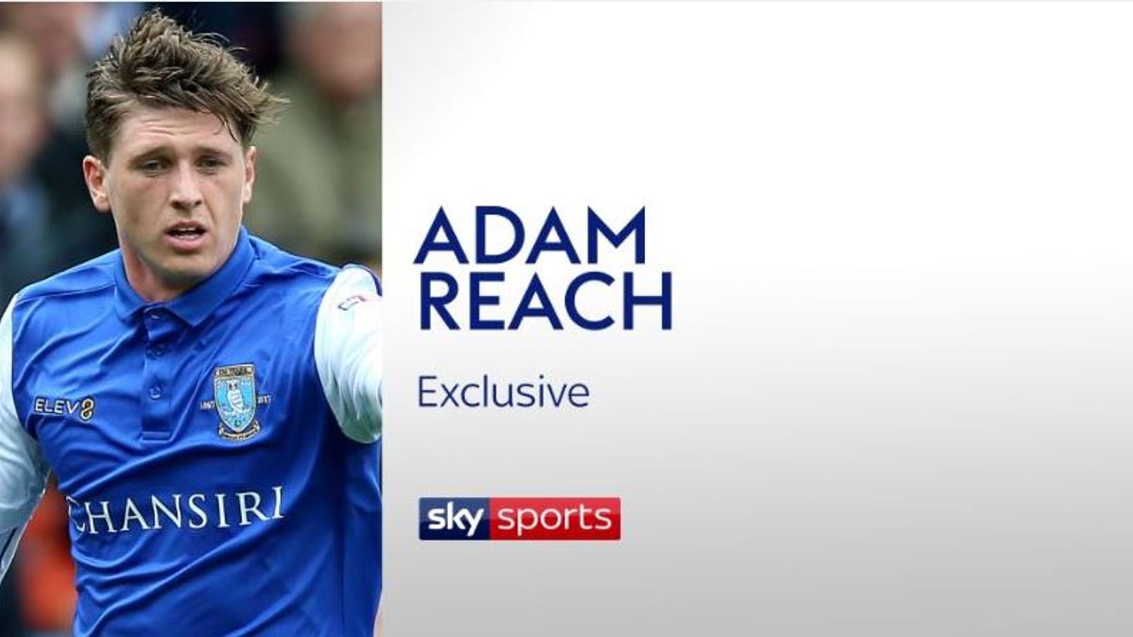Adam Reach interview: New managers, promotion hopes and stunning goals ...