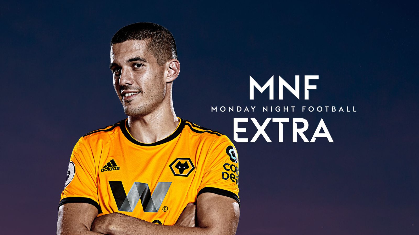 MNF Extra: Wolves captain Conor Coady is starring at centre-back ...