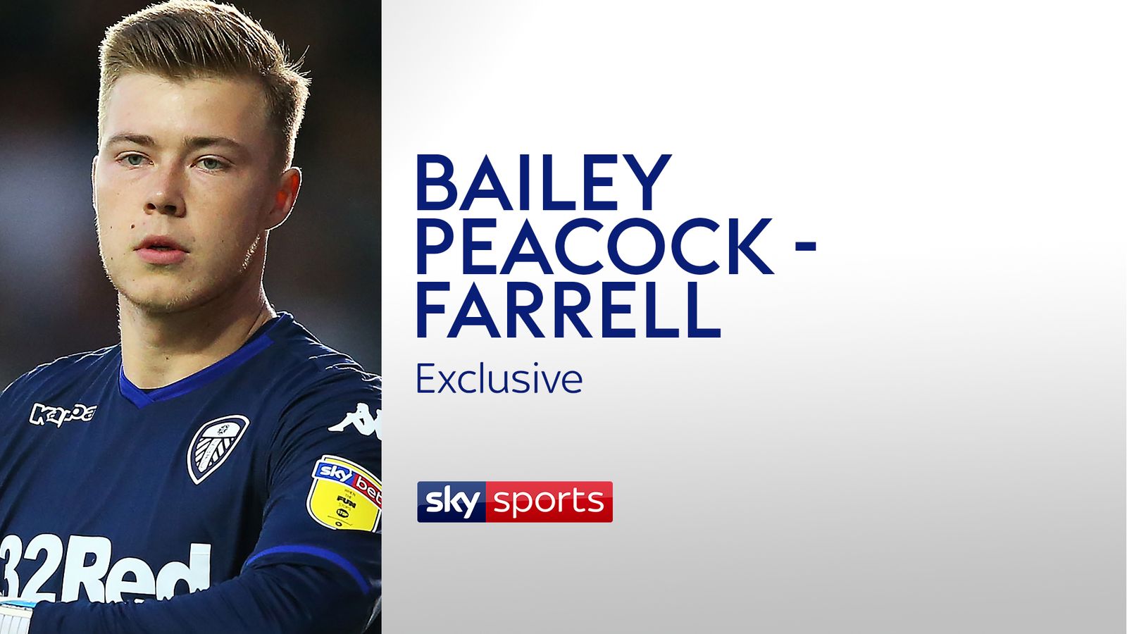 Bailey Peacock-Farrell on pressure of playing for Leeds | Football News ...
