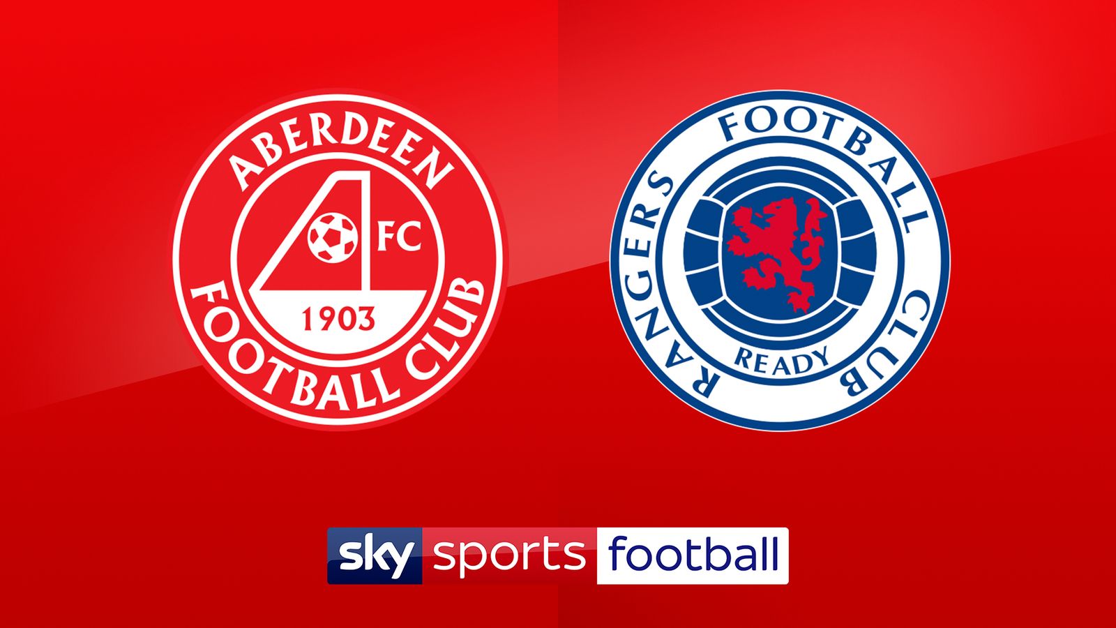 Live match preview - Aberdeen vs Rangers 06.02.2019