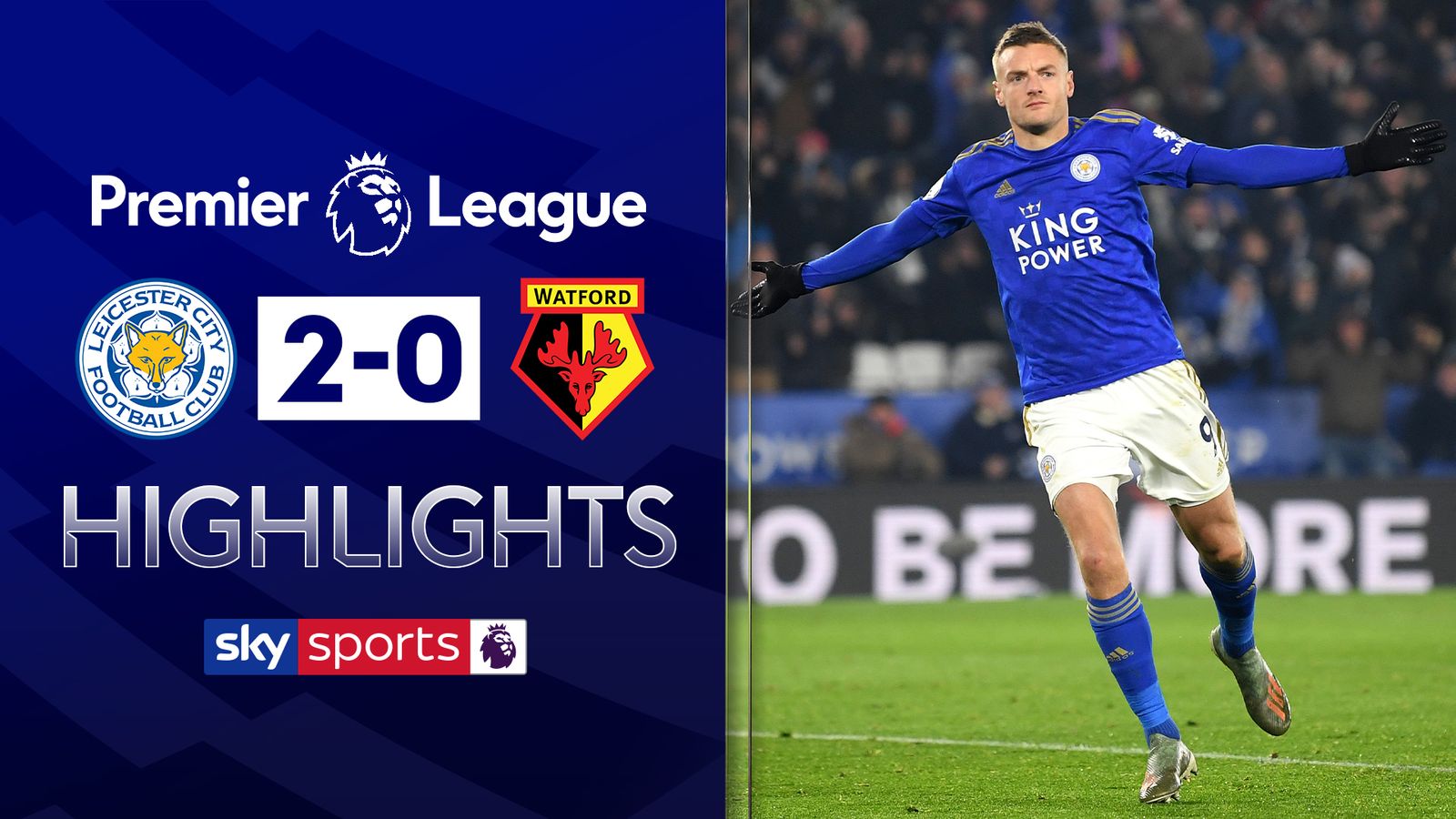 Leicester 2-0 Watford: Jamie Vardy scores for seventh league game in a ...