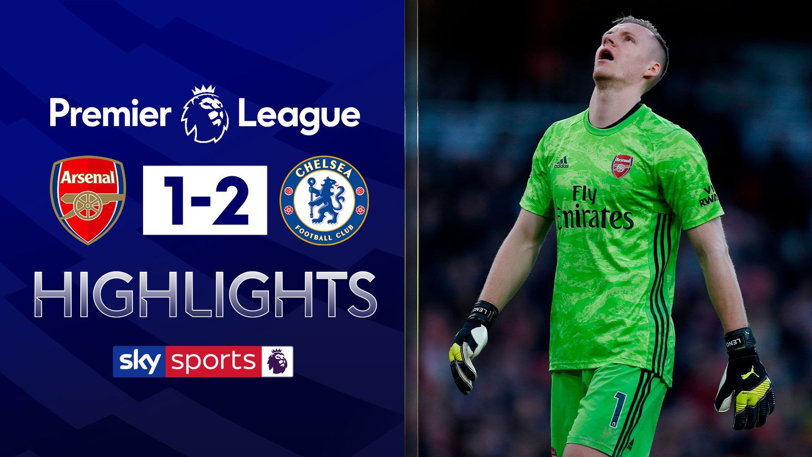 Leno howler inspires Chelsea comeback | Football News | Sky Sports