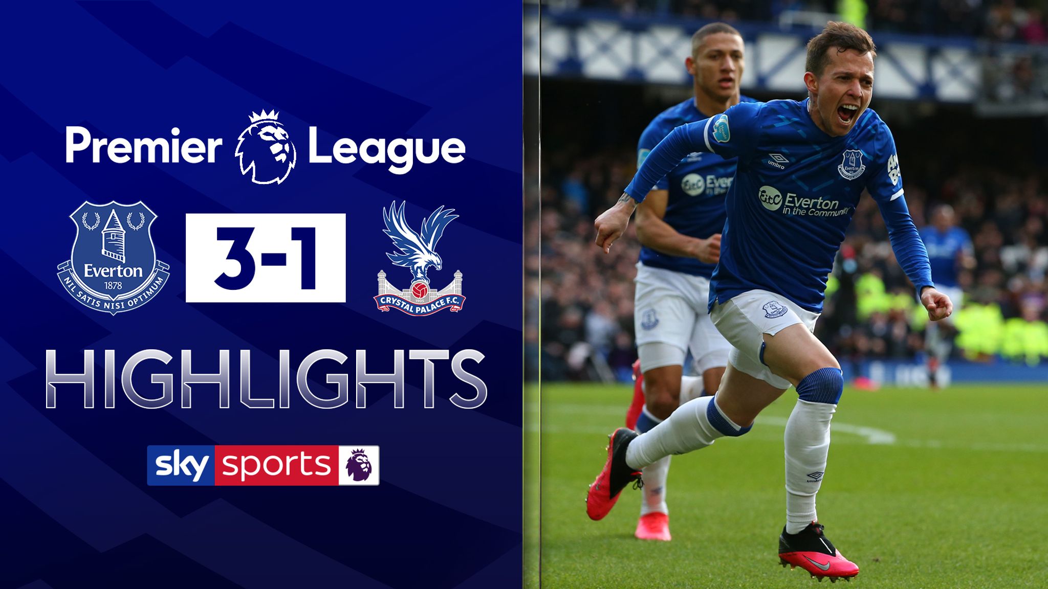 Everton 3 - 1 C Palace - Match Report & Highlights