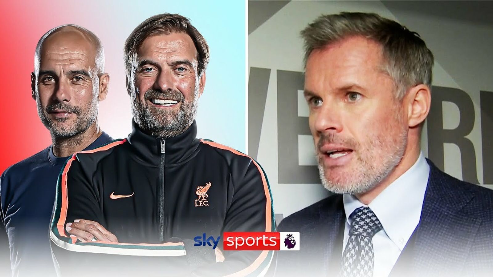Liverpool vs Man City: Carragher on team news | Football News | Sky Sports