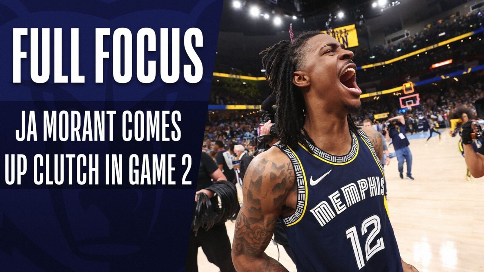 Full Focus: Ja Morant comes up clutch in Game 2 | NBA News | Sky Sports