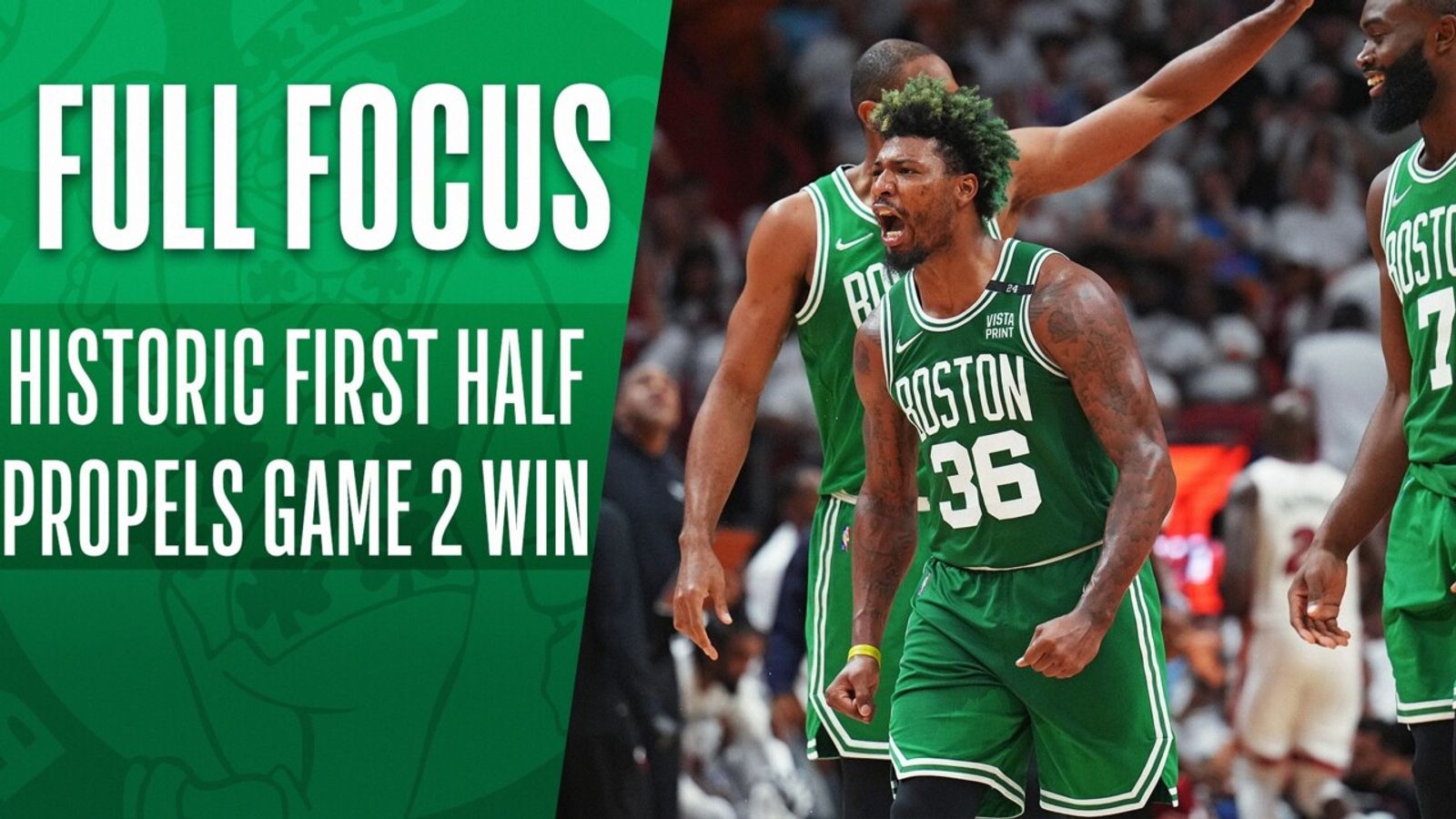 Full Focus: How Boston Celtics' huge first half helped even series ...