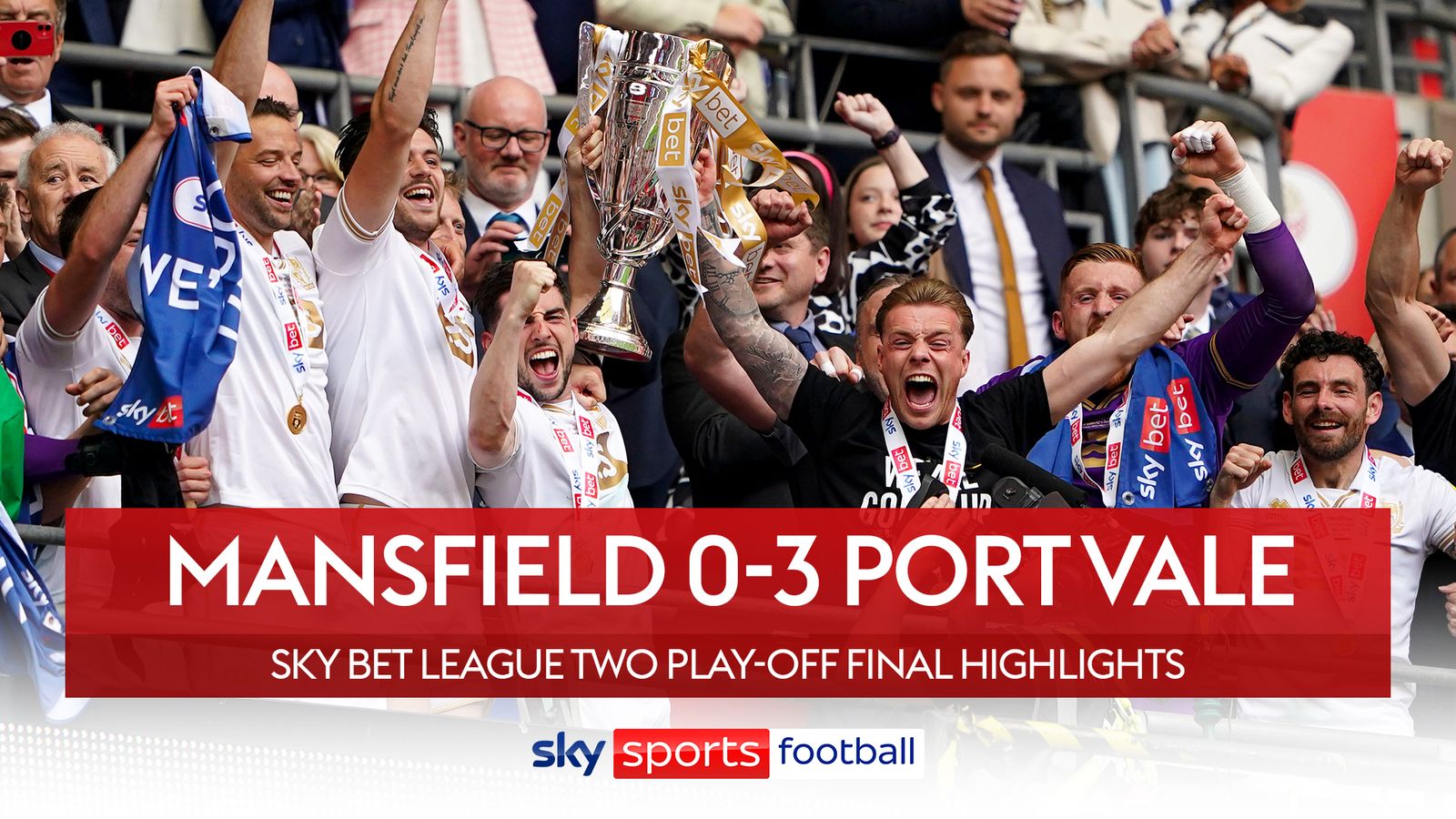 Mansfield 0-3 Port Vale: Valiants win at Wembley to seal promotion to ...