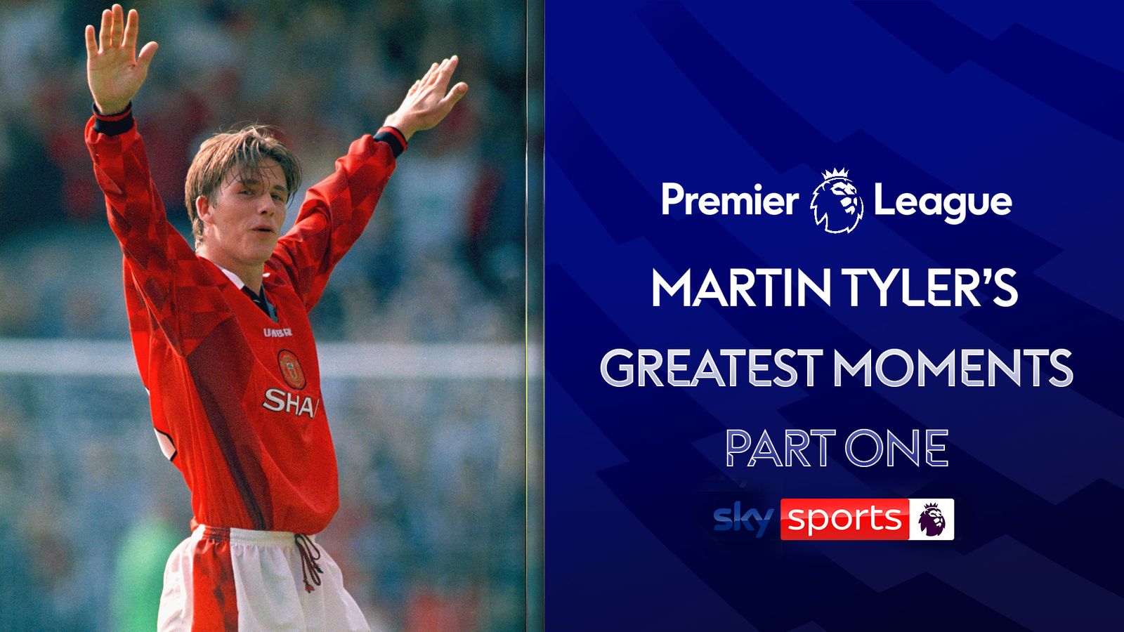 Greatest Premier League moments: Martin Tyler chooses his top 12 ...