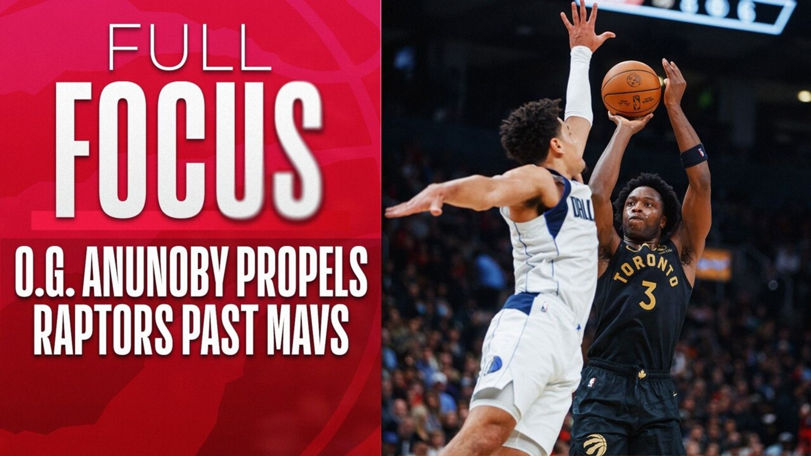 British star O.G. Anunoby propels Toronto Raptors past Dallas Mavericks ...