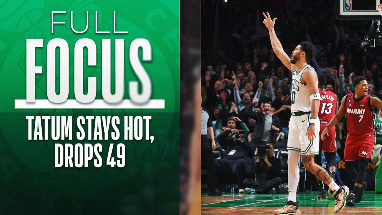 Full Focus: Jayson Tatum drops 49 to cool off the Miami Heat | NBA News ...