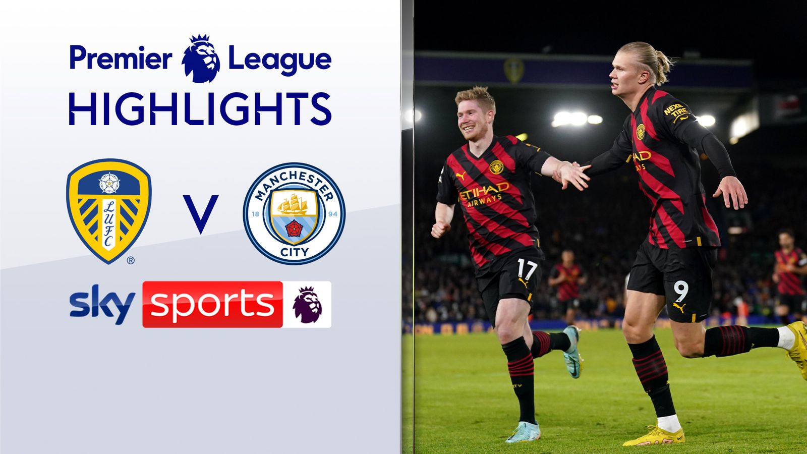 Leeds 1-3 Manchester City | Premier League highlights | Football News ...
