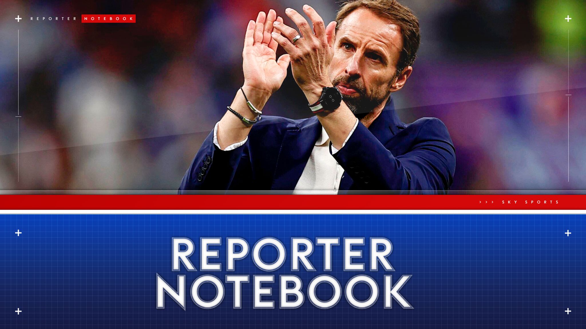 England reporter notebook: Gareth Southgate's 'new' England approach ...