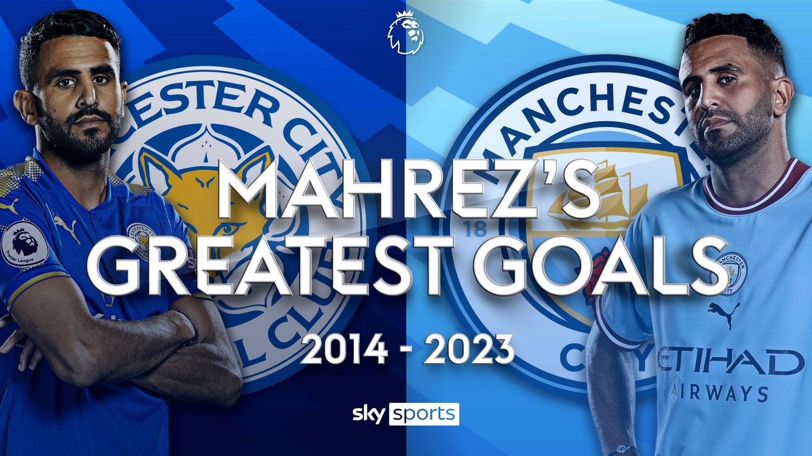 Happy Birthday, Riyad! | Mahrez's best Premier League goals | Football ...