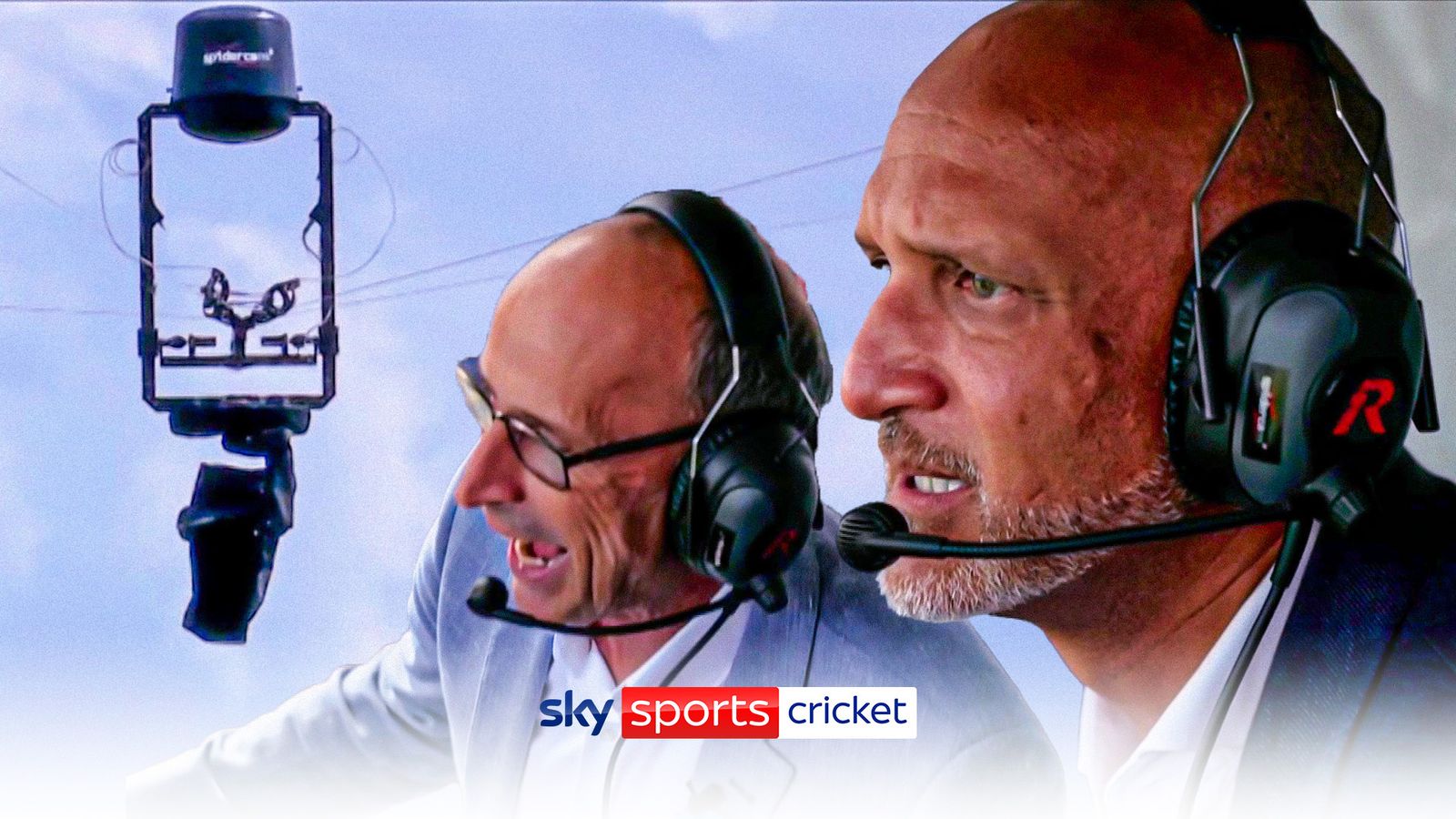 Chaos as Nasser Hussain and Mark Butcher take over Spidercam! | Cricket ...