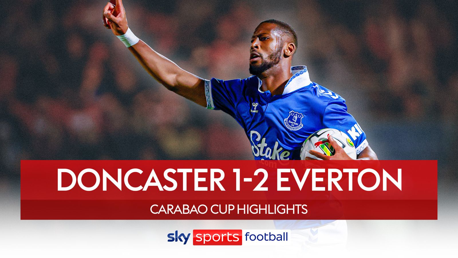 Doncaster 1-2 Everton: Beto, Arnaut Danjuma spare Toffees blushes in ...