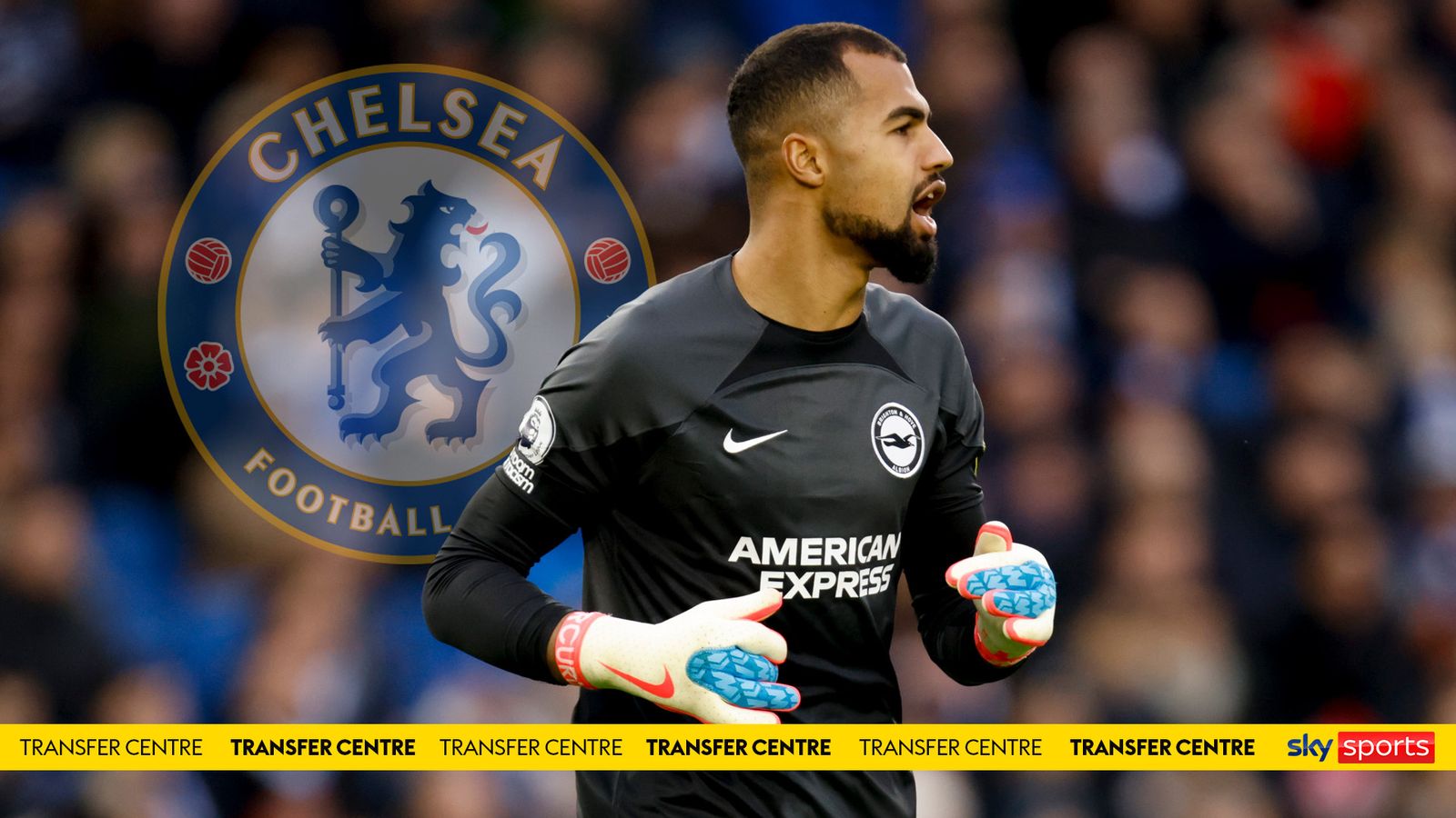 'There's a clear link' | Why have Chelsea gone for Robert Sanchez ...