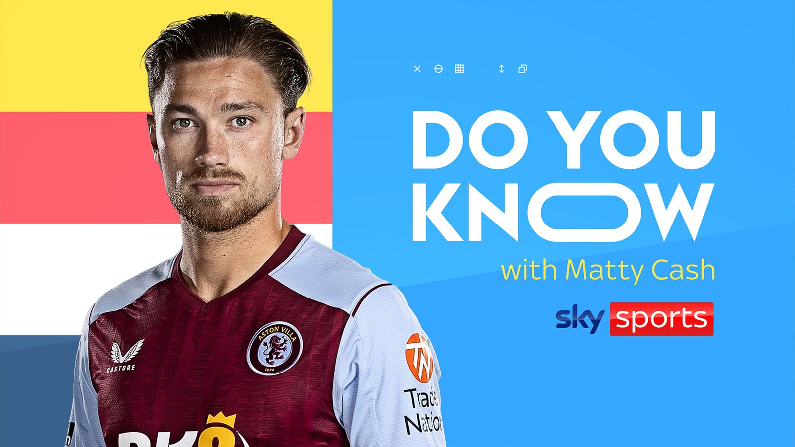 Do You Know - Matty Cash | Football News | Sky Sports