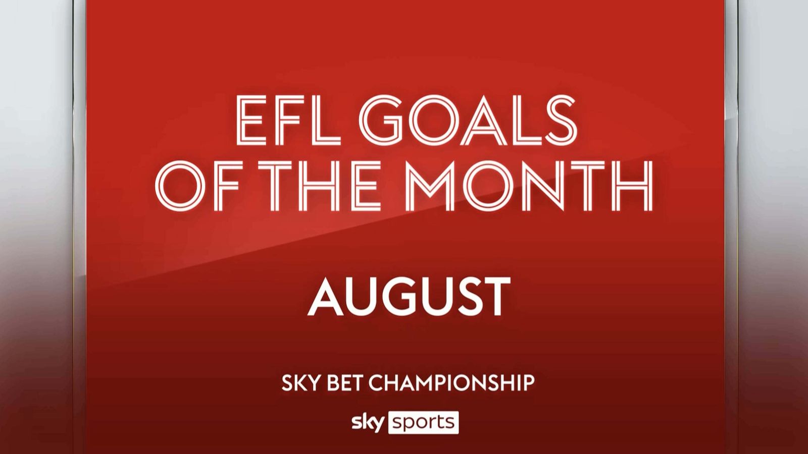 Championship: Goals of the Month | August | Football News | Sky Sports