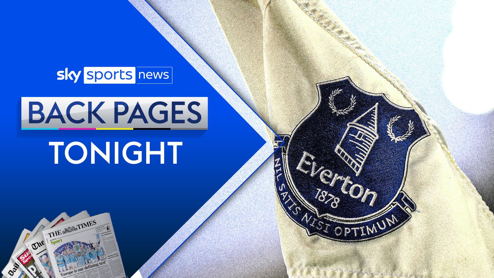 'There’s optimism around 777' | Back Pages delve into Everton's ...