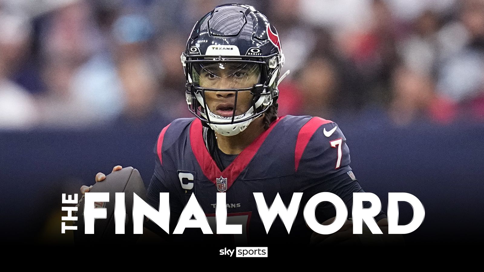 NFL The Final Word: CJ Stroud the real deal, Josh Dobbs stuns on debut ...