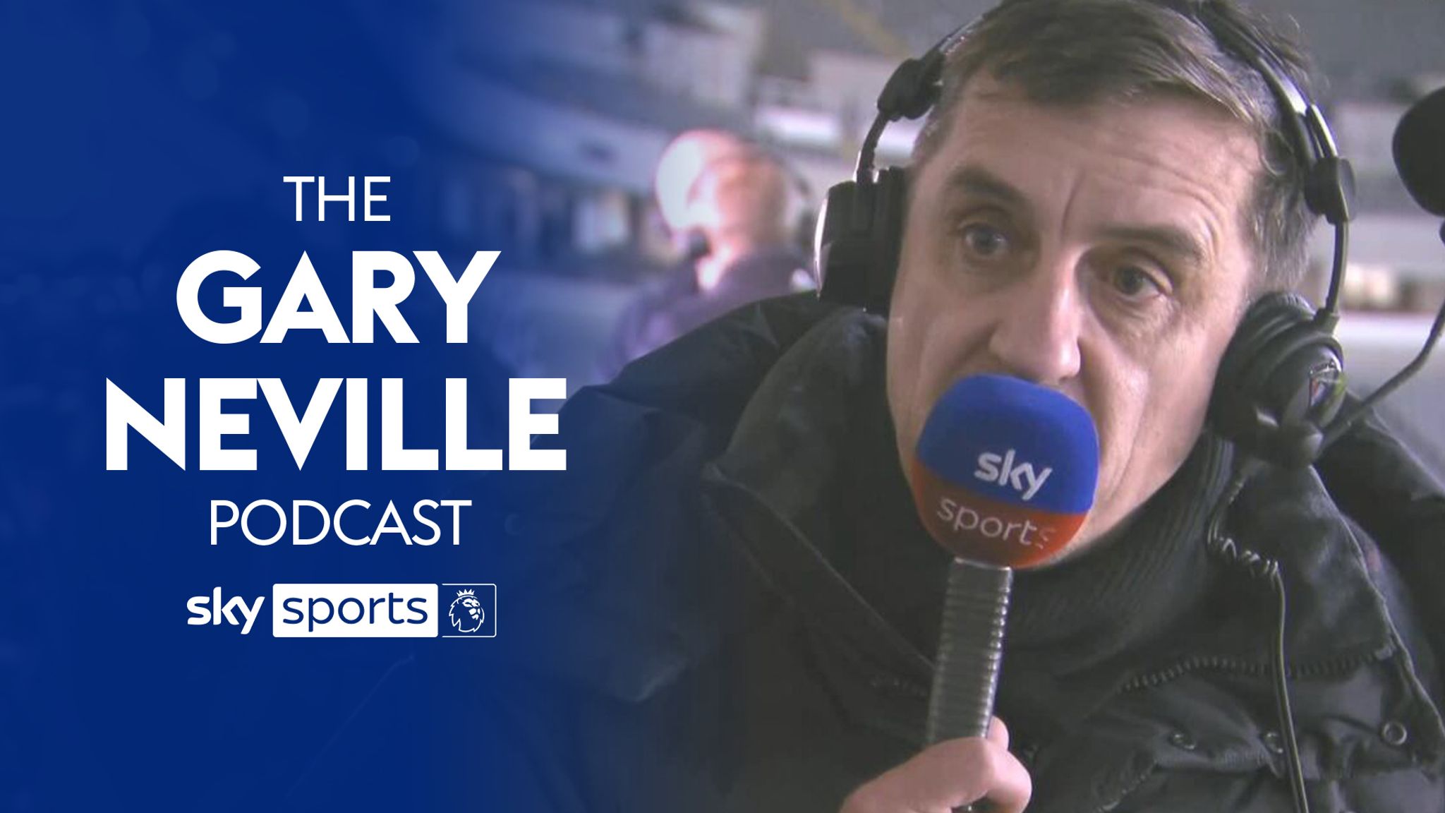 The Gary Neville Podcast: VAR chaos at St James' Park | Why Arsenal ...