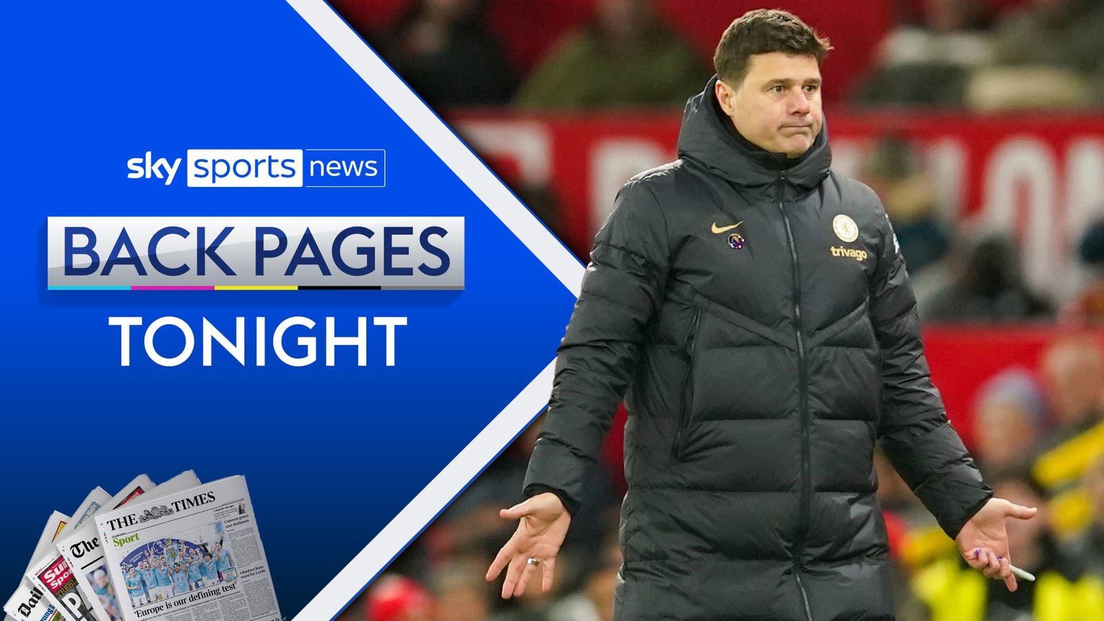 Back Pages: Will Chelsea give Mauricio Pochettino's more time ...