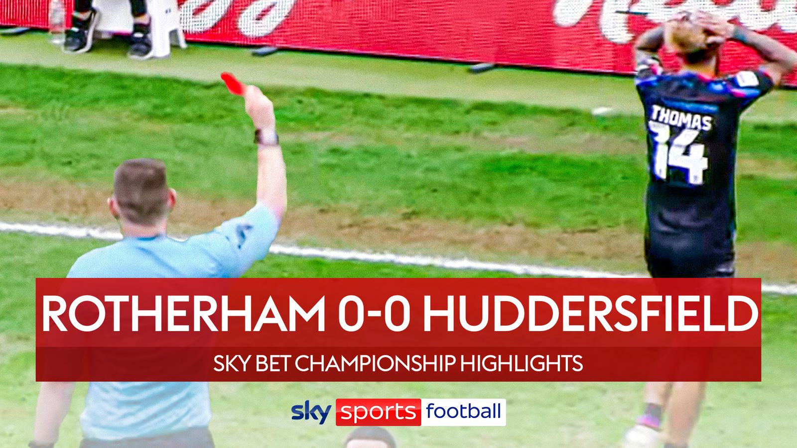 Rotherham 0-0 Huddersfield: Sorba Thomas sees red as Terriers remain in ...