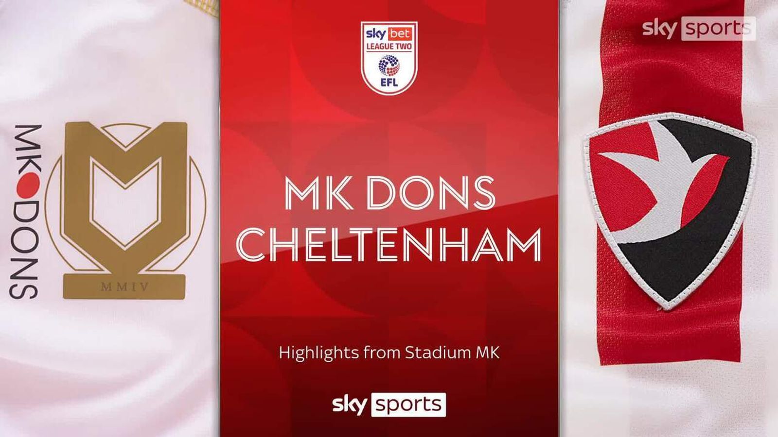 MK Dons 3 - 2 Cheltenham - Match Report & Highlights
