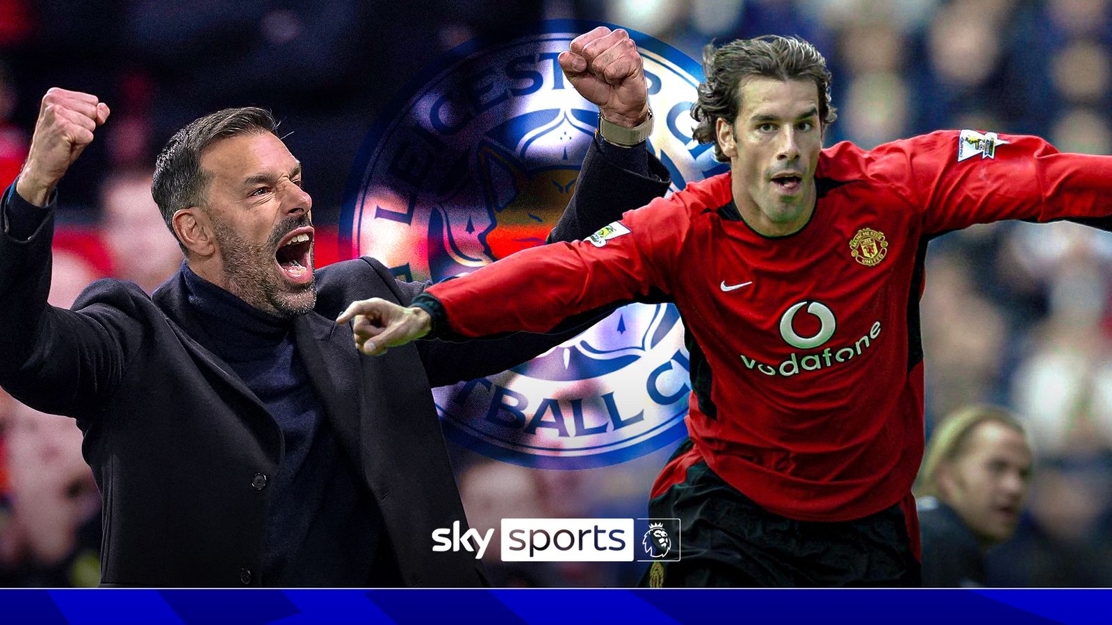 Ruud van Nistelrooy: Leicester appoint former Manchester United interim ...