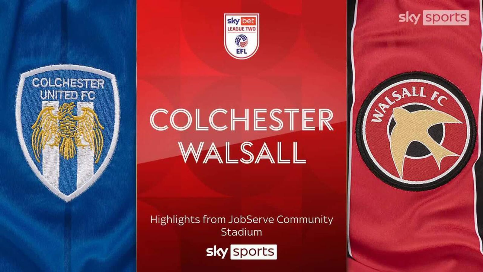 Colchester 2 - 1 Walsall - Match Report & Highlights