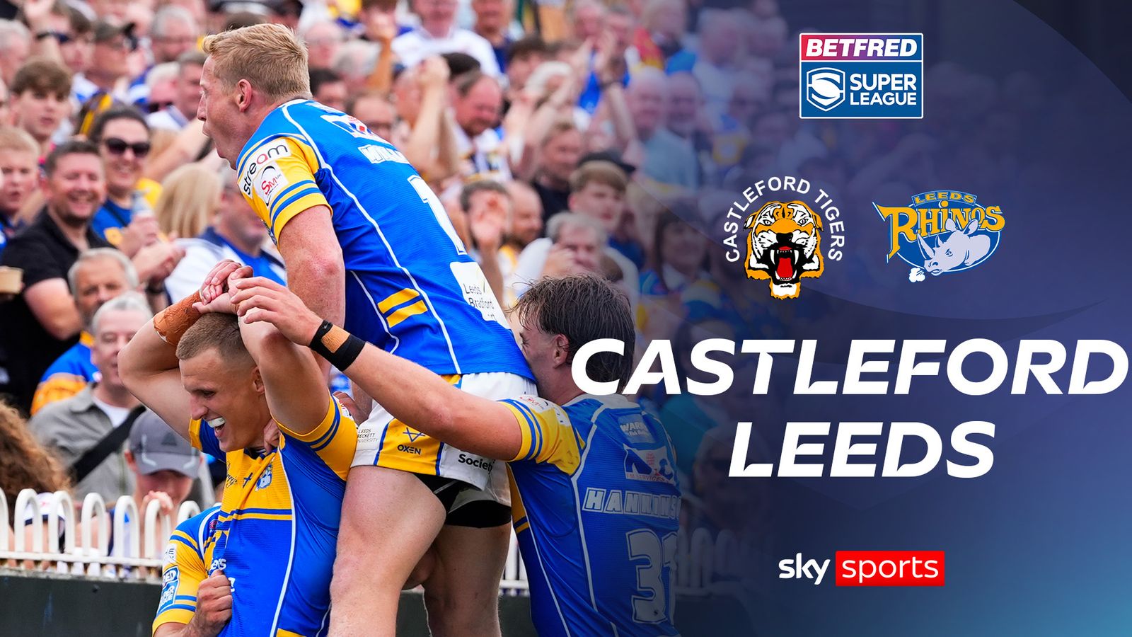 Castleford Tigers 6-64 Leeds Rhinos | Super League Highlights | Rugby ...