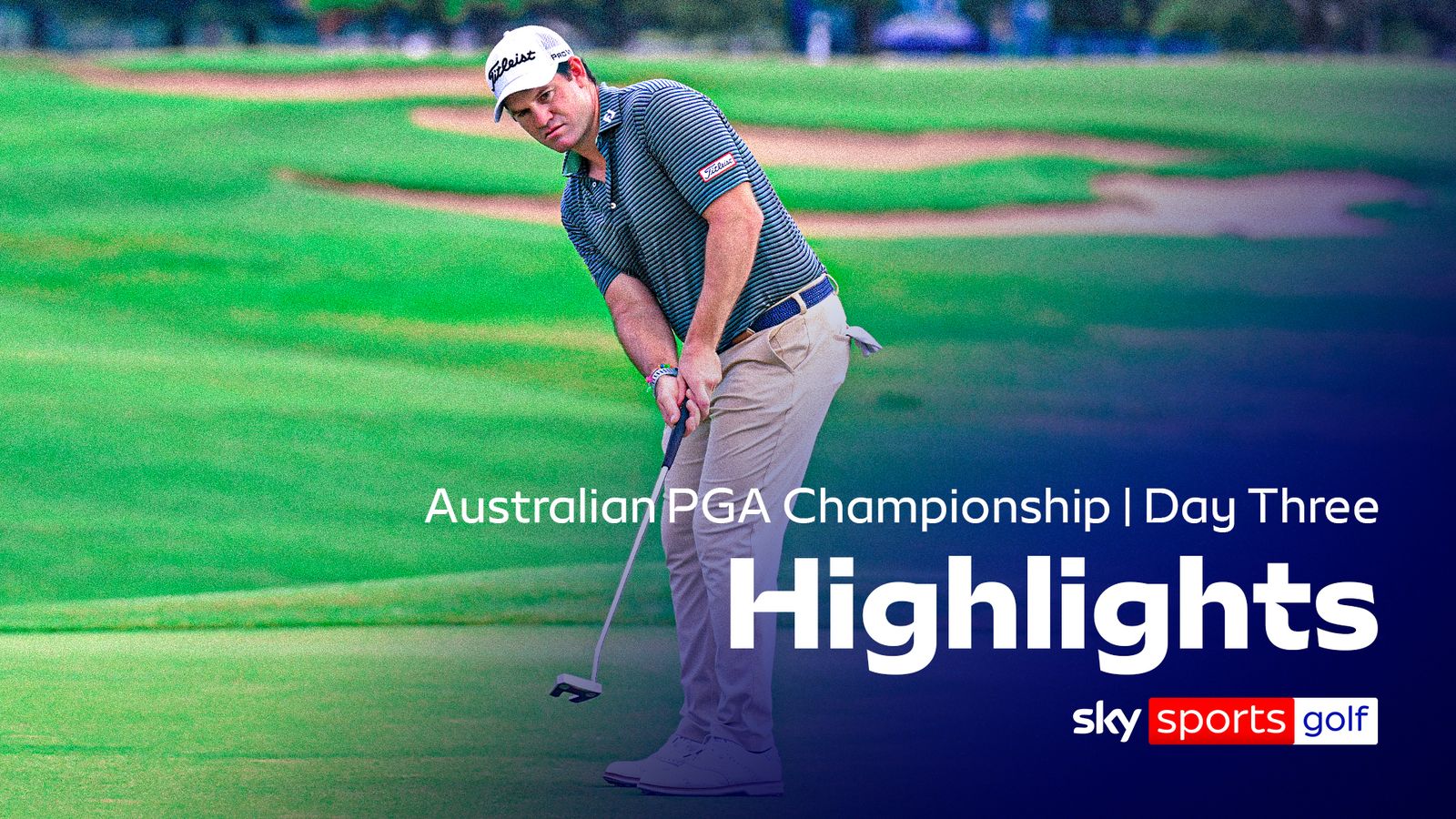 Golf: Australian PGA Championship | Day three highlights | Golf News ...