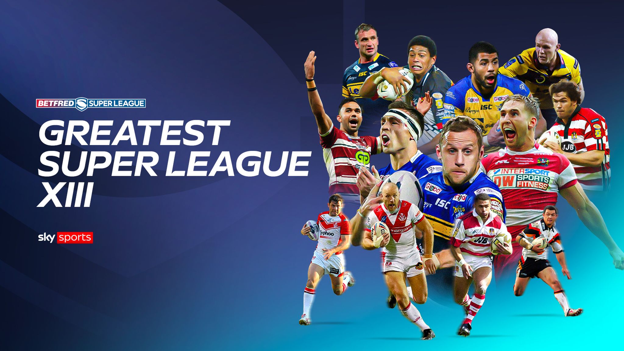 Super League greatest XIII: Vote for your best ever side with Kevin ...
