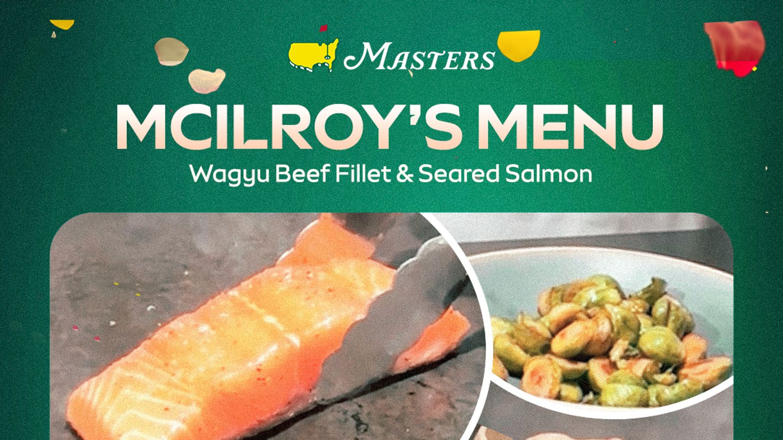 Rory McIlroy's Champions Dinner menu at The Masters - Wagyu Beef Fillet ...